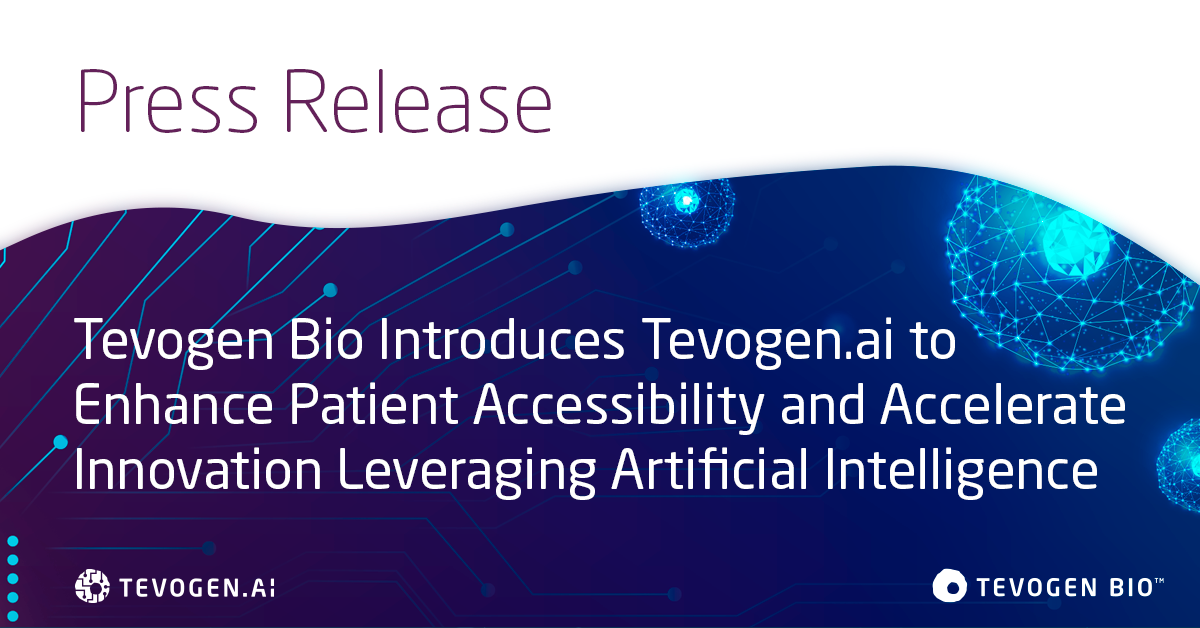 Tevogen Bio Introduces Tevogen.ai to Enhance Patient Accessibility and Accelerate Innovation ...