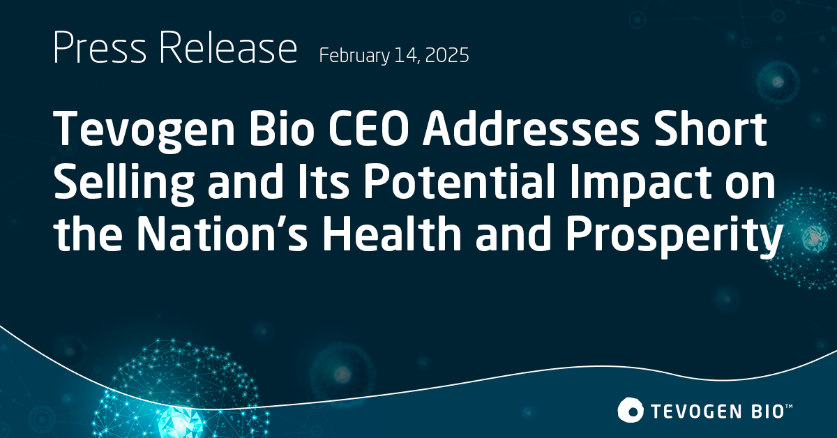 Tevogen Bio CEO Addresses Short Selling and Its Potential Impact on the Nation’s Health and ...